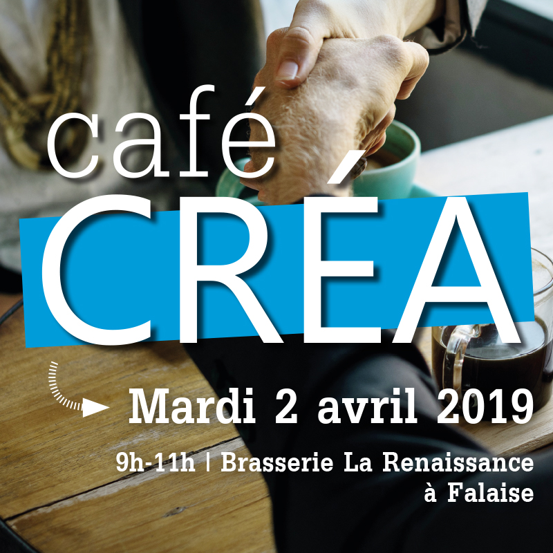 Café Créa : rendez-vous le 2 avril 2019 - Pays de Falaise